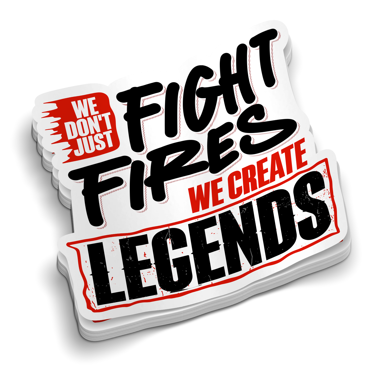 We Create Legends | Firefighter Stickers