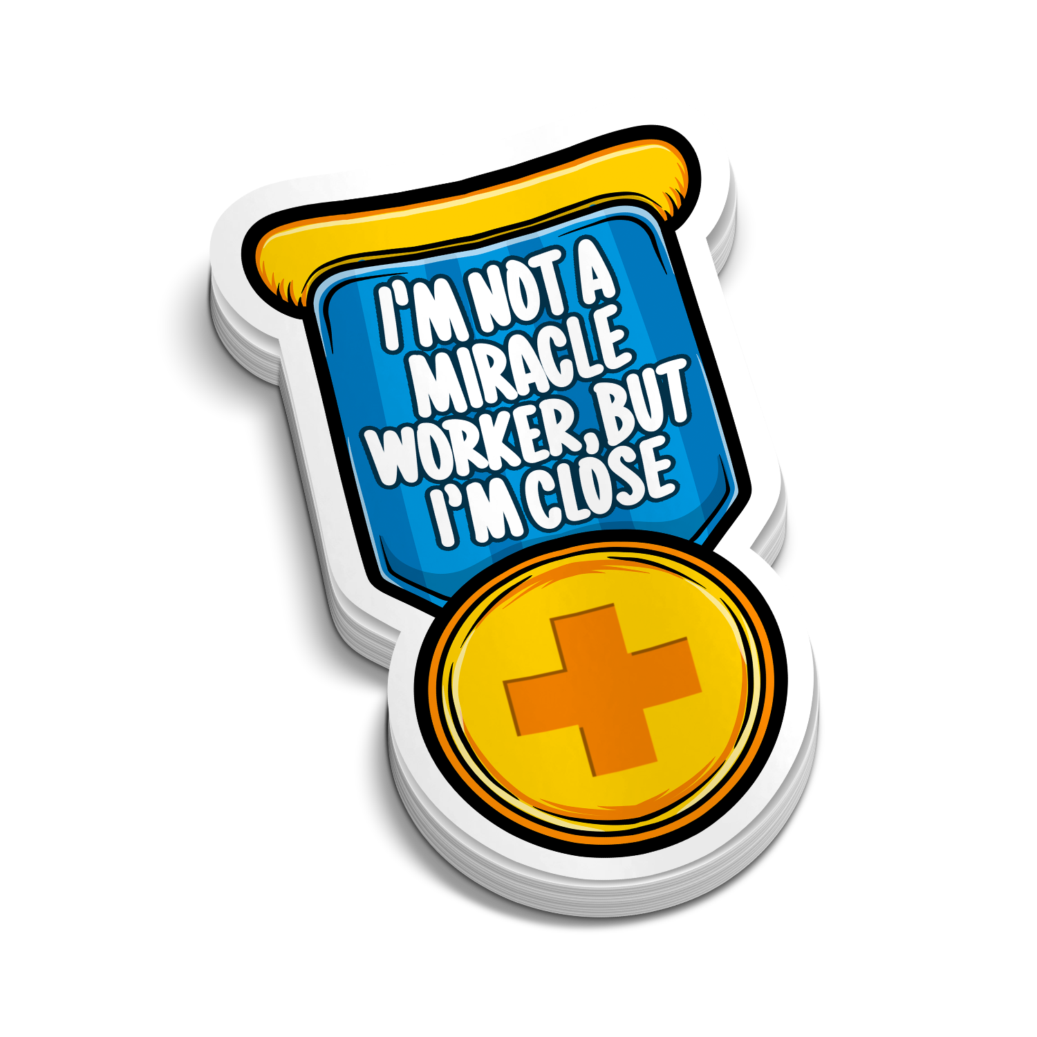 Not a Miracle Worker | Funny Nursing Stickers