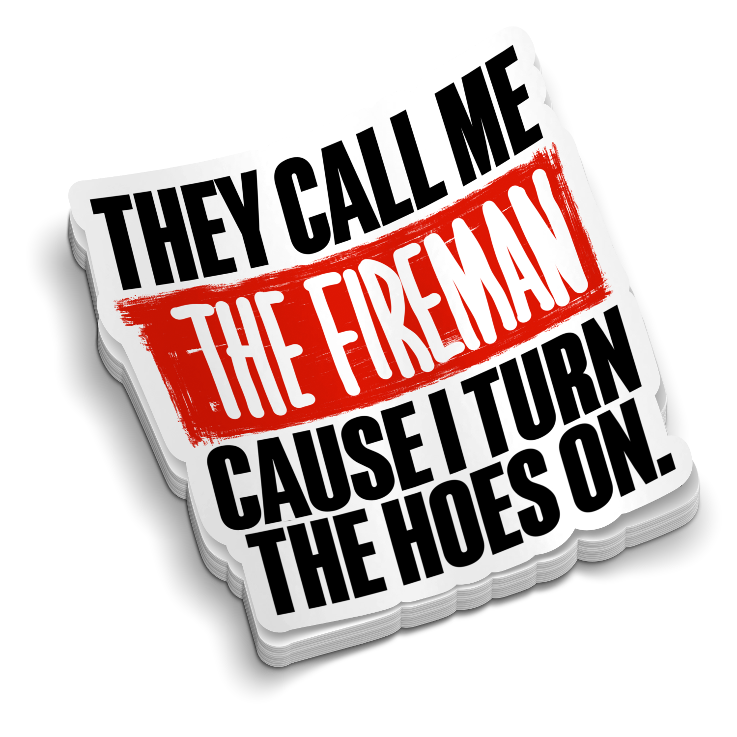 Call Me The Fireman | Firefighter Sticker