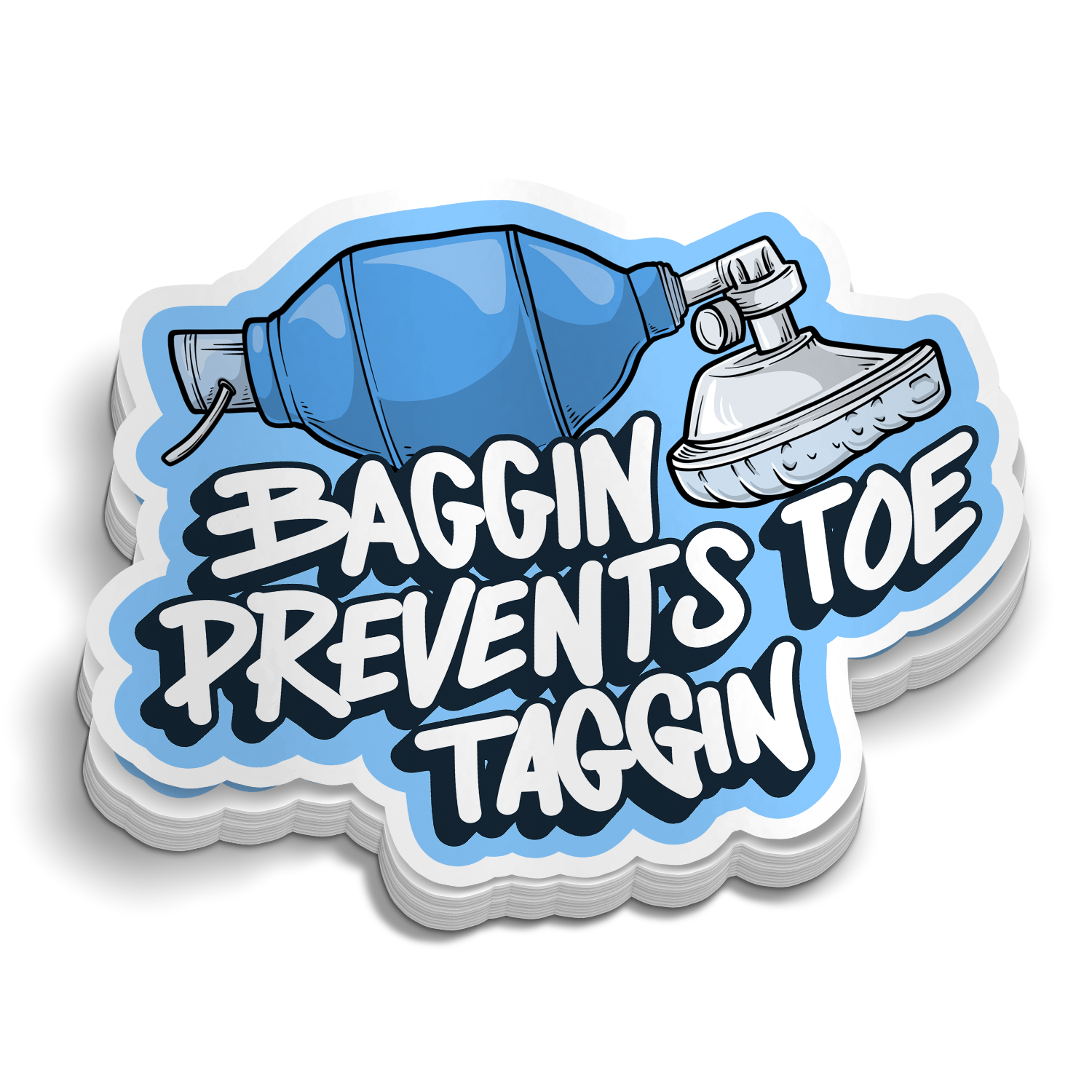 Baggin Prevents Toe Taggin | Funny Medical Stickers