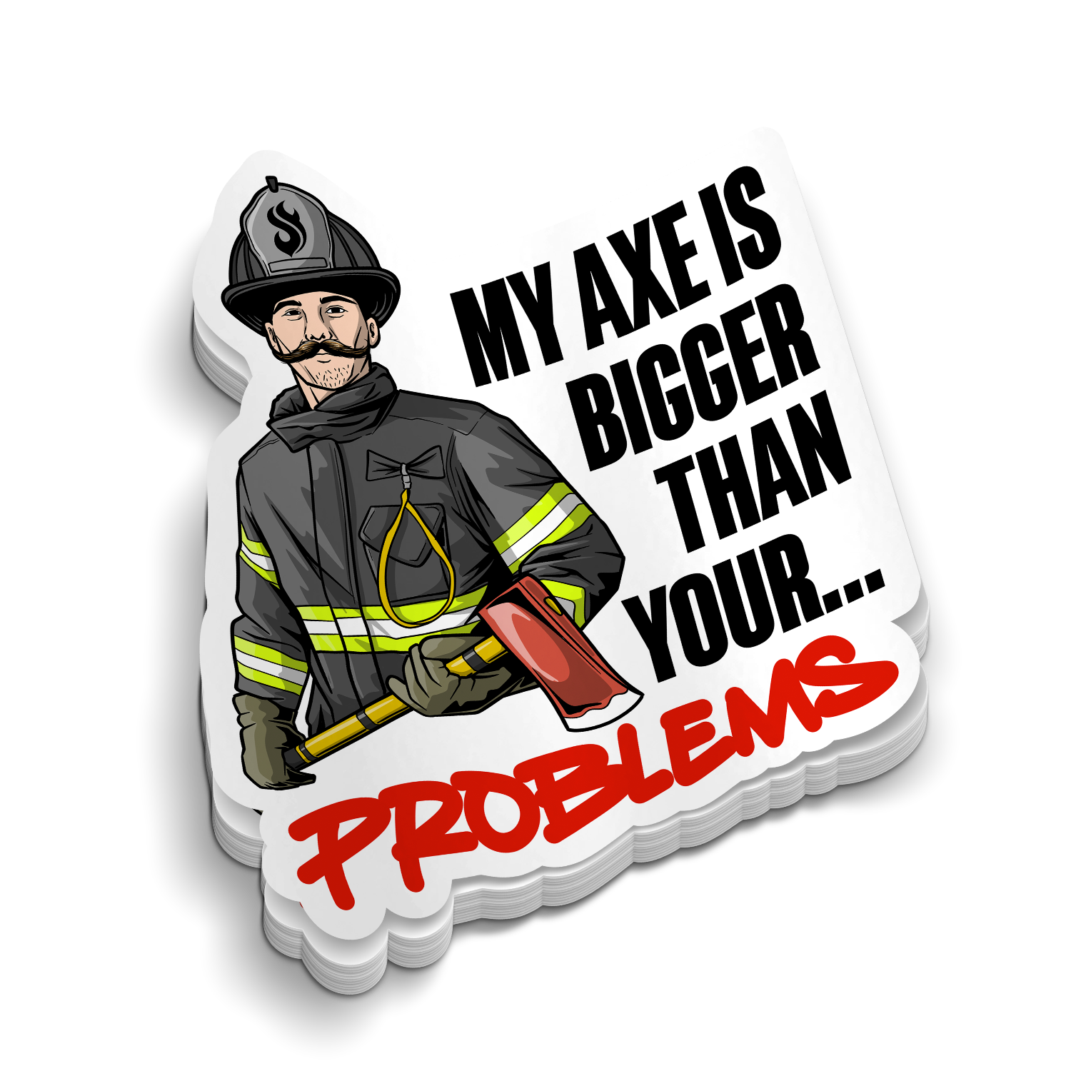 Axe Is Bigger | Firefighter Stickers