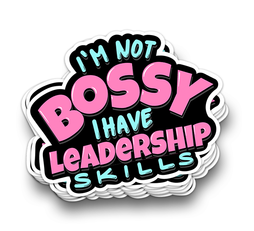 Bossy Leadership Skills - Funny Tumbler Stickers